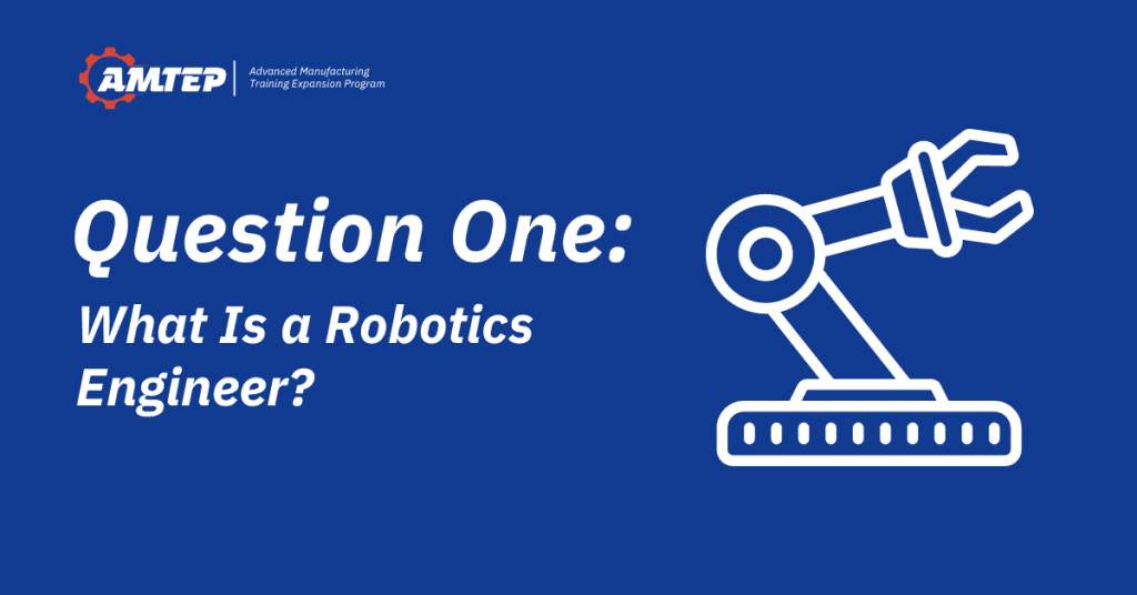 Manufacturing Field Spotlight: Robotics - NAMC